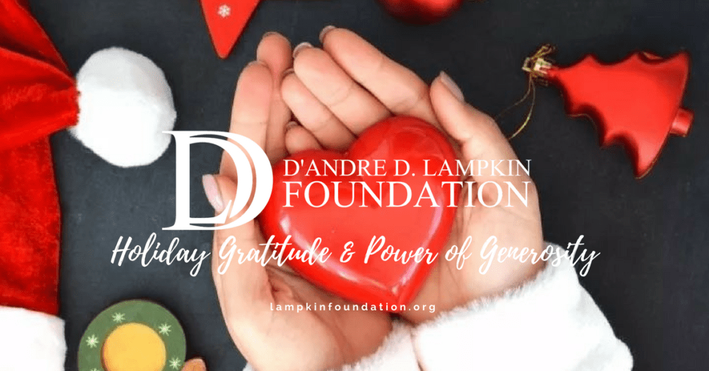 Holiday Gratitude & The Power of Your Generosity – The Lampkin Foundation